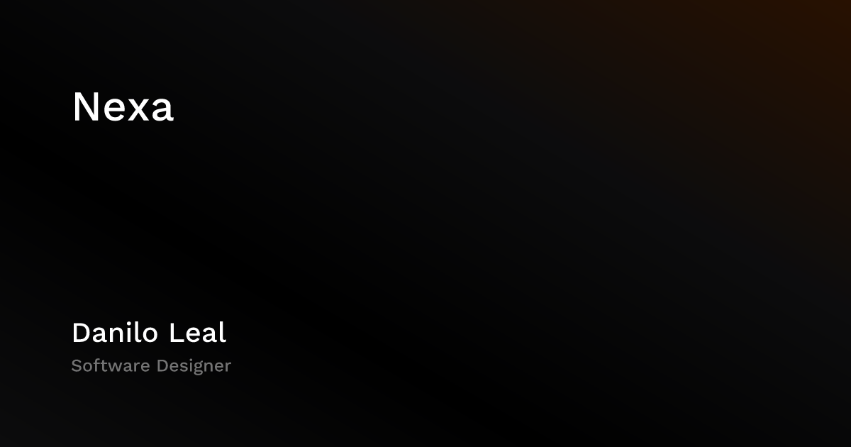 Nexa — Danilo Leal | Designer